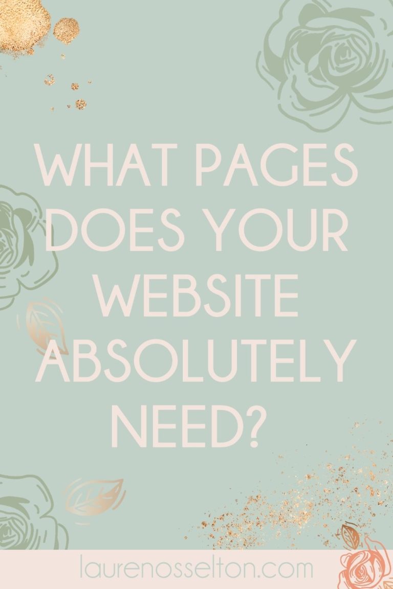 The 4 Must-Have Website Pages - laurenosselton.com